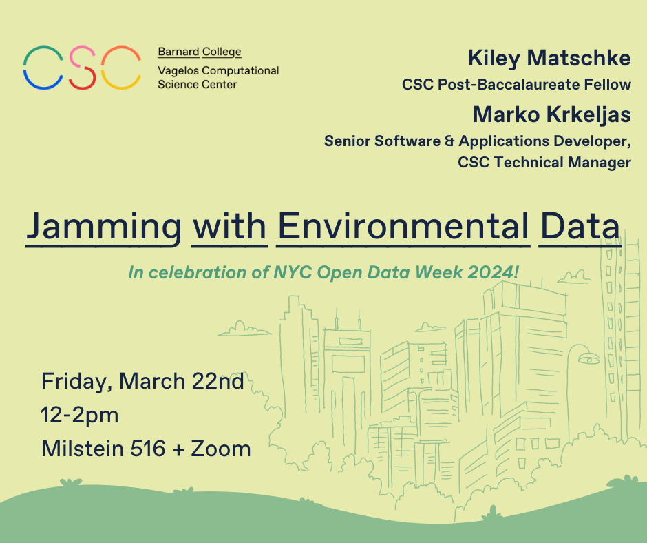 CSC Workshop: Jamming with Environmental Data | Barnard College